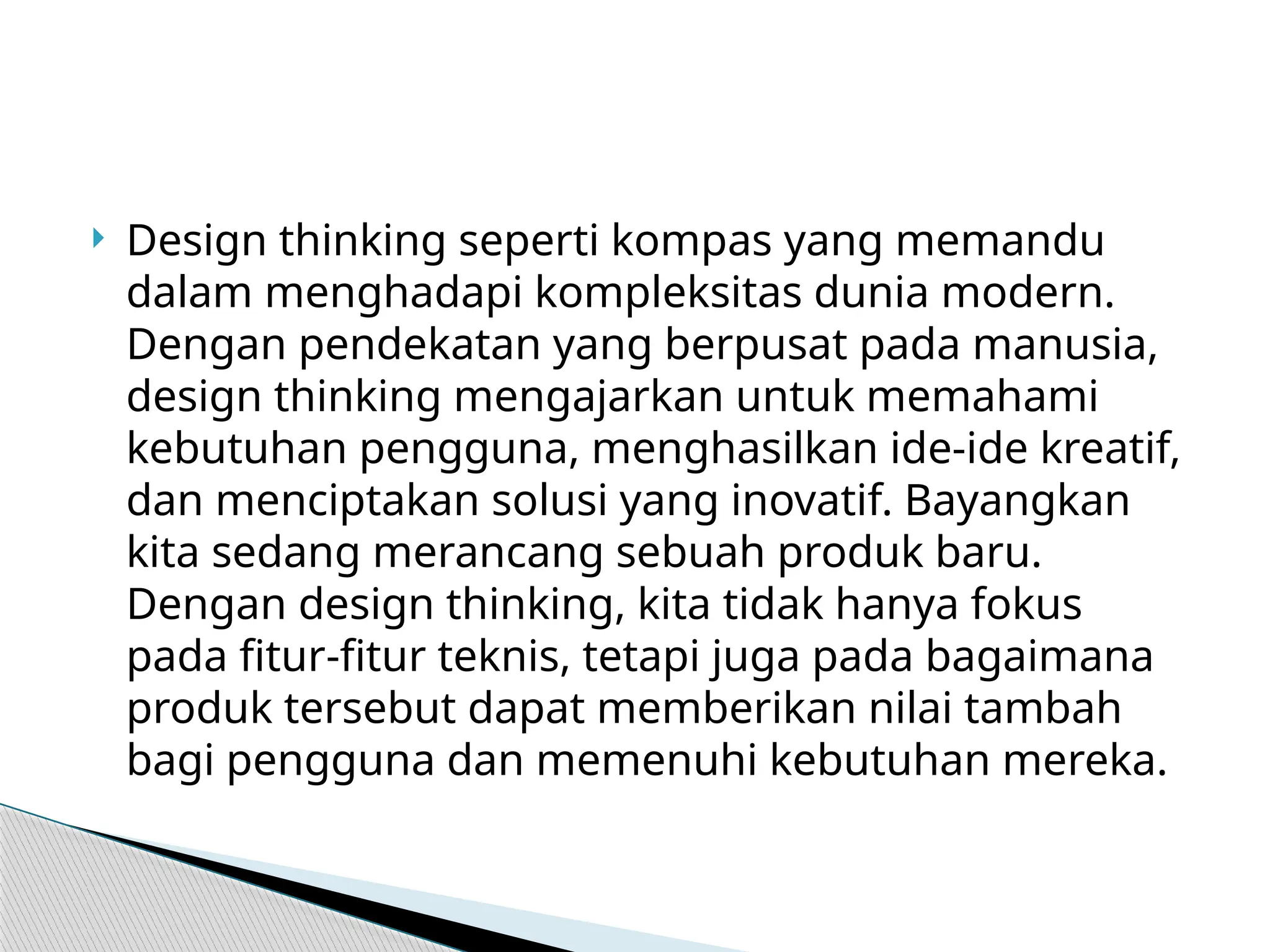 DESIGN THINKING - Berpikir untuk Memberikan Solusi atas Masalah Pengguna.pptx