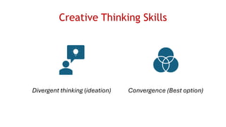 Design thinking: Divergent vs Convergent- Elements of creativity- | PDF
