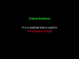 Design thinking, critical artefacts | PPT