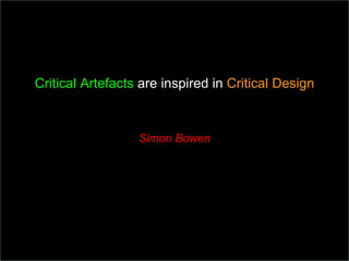 Design thinking, critical artefacts | PPT