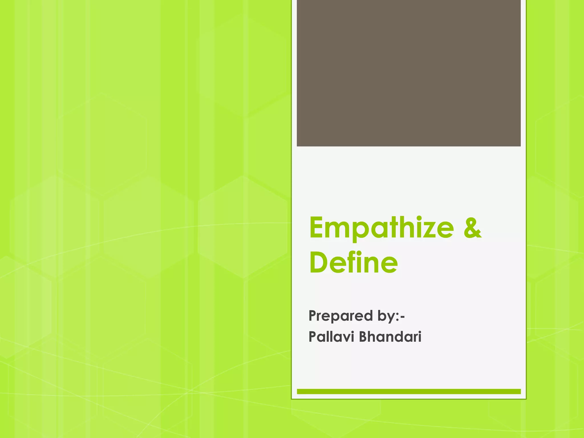 Design thinking empathize & define | PPTX