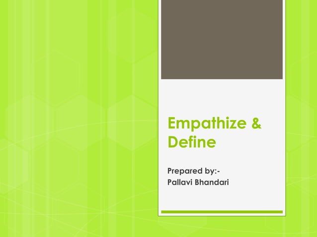 Design thinking empathize & define | PPTX