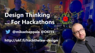 Design thinking ... For Hackathons | PPT
