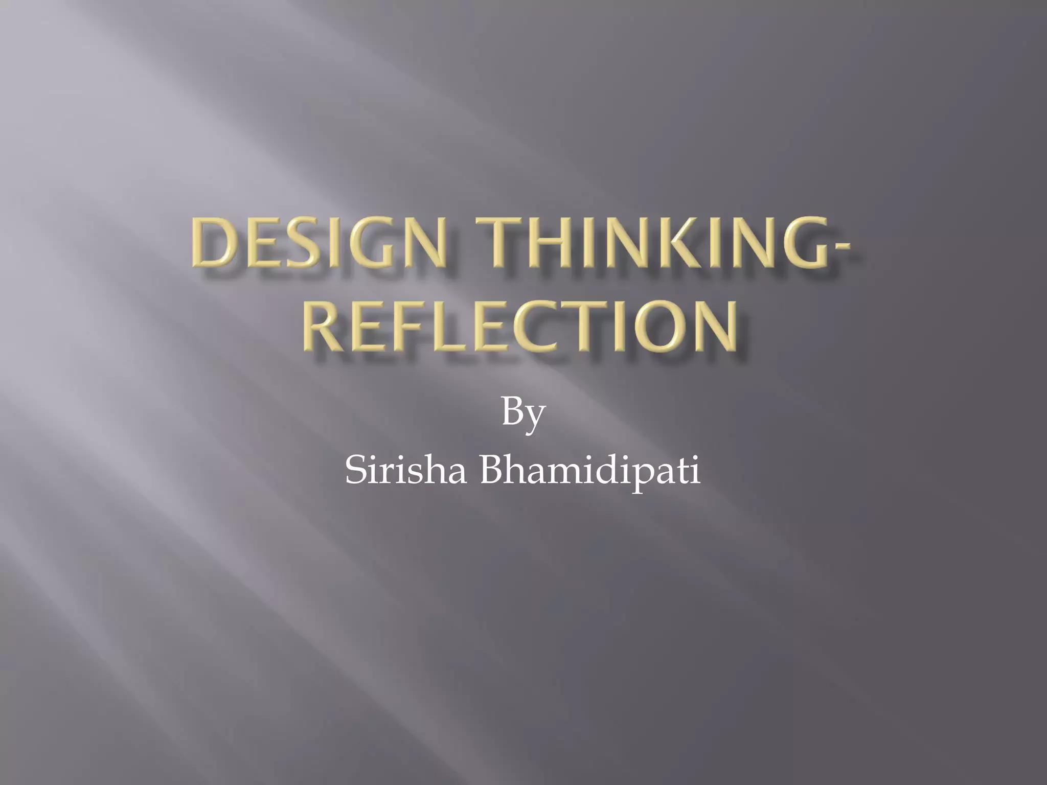 Design thinking reflection | PDF
