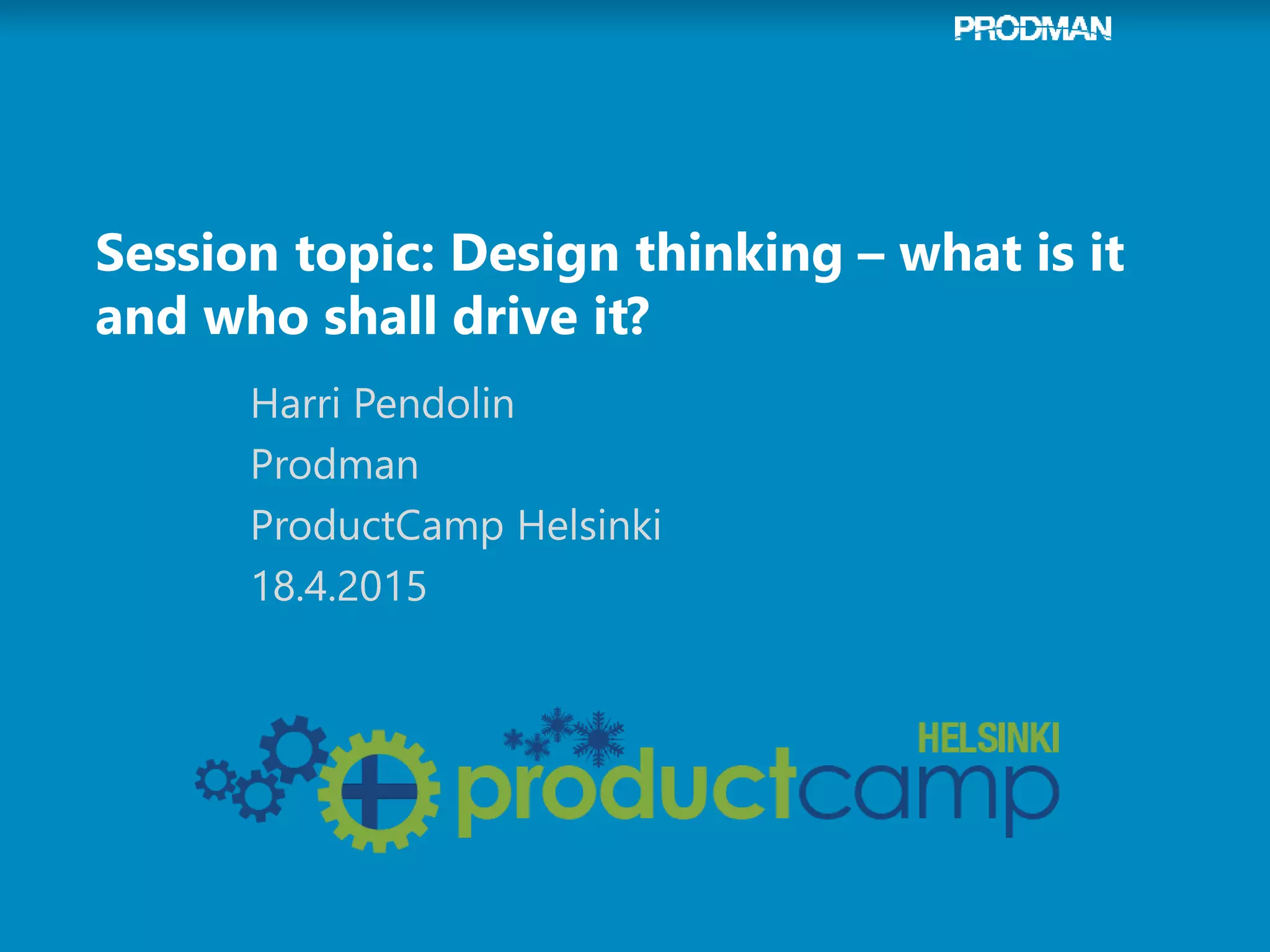 Design thinking - session slides and conclusion | PPTX