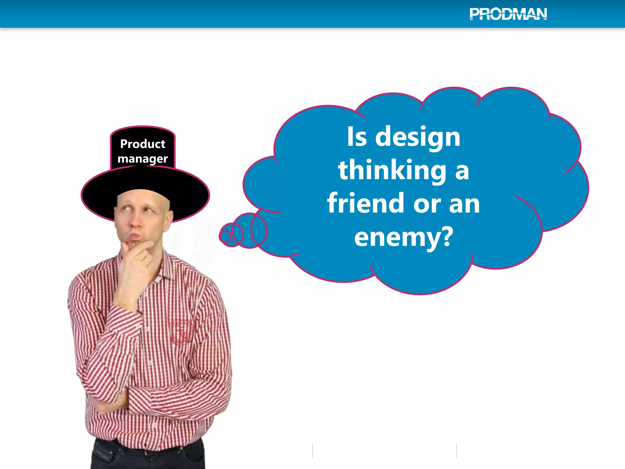 Design thinking - session slides and conclusion | PPTX