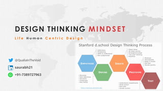 Design Thinking MINDSET-18Feb2025; Life Centered Design | PPTX