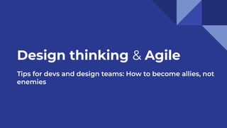 Design thinking & agile | PPT