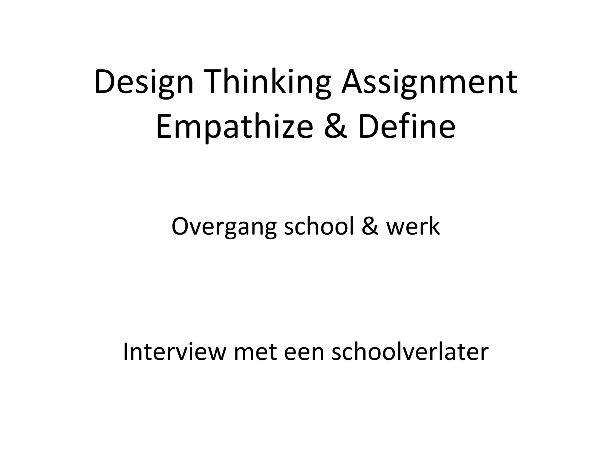 Design thinking assignment empathize & define | PPT