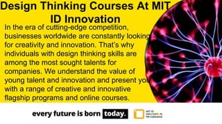 Design Thinking Certification - MIT ID Innovation | PPTX