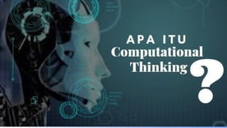 design thinking dan computational thinking.pptx