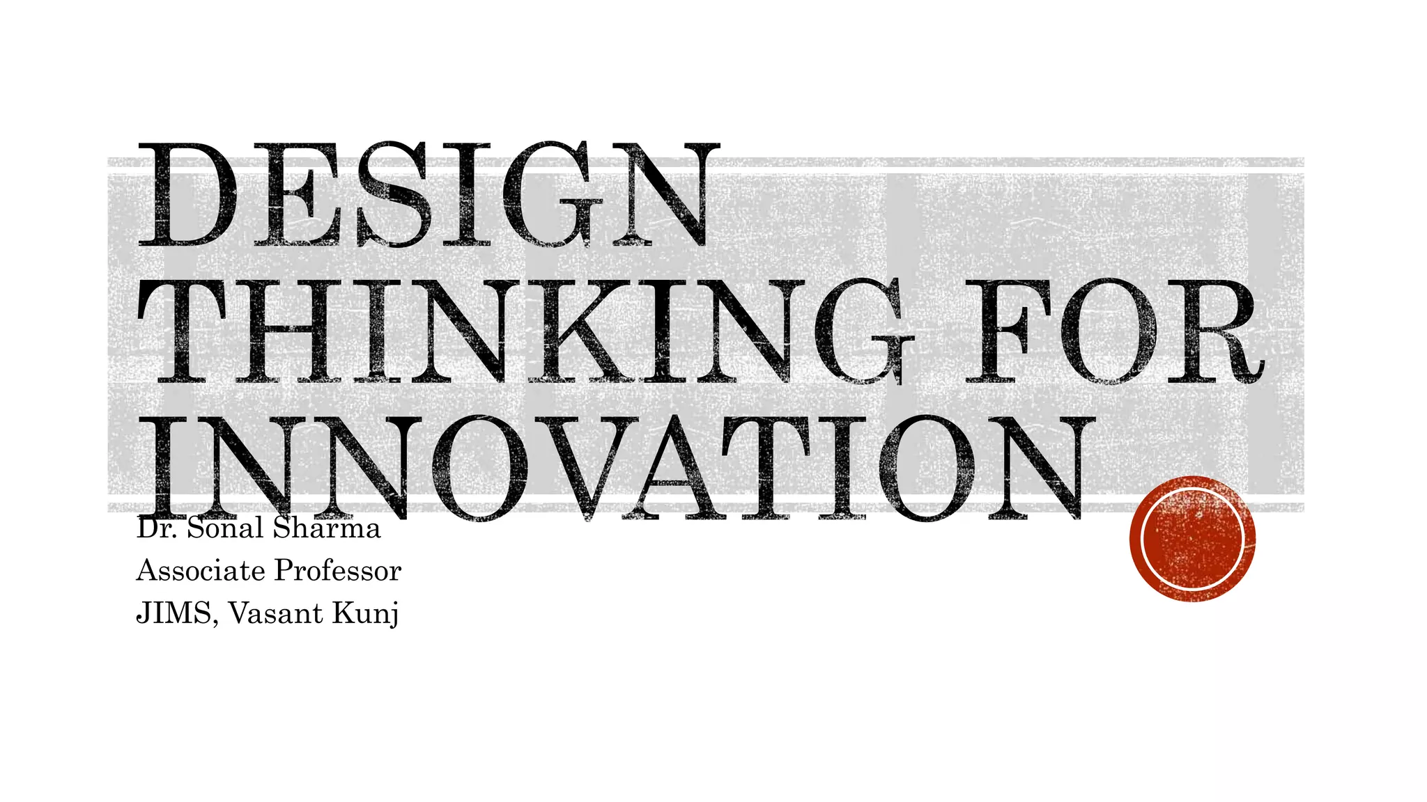 Design Thinking For Innovation.pptx