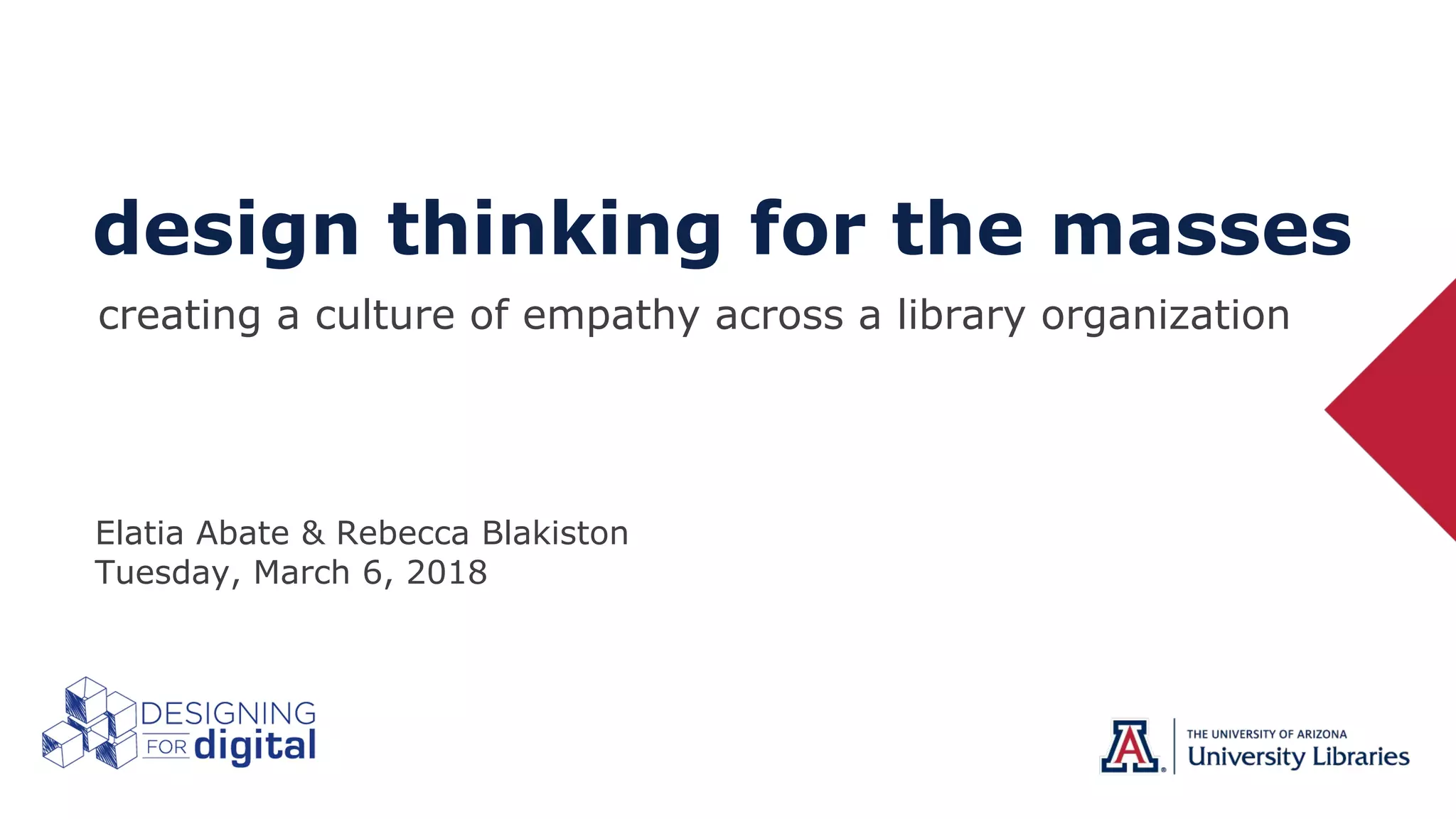 Design Thinking for the Masses: Creating a Culture of Empathy Across a ...