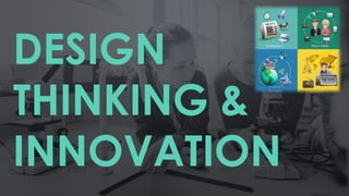 Design thinking & innovation- first class | PPTX