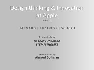 Design thinking & innovation at apple | PPTX