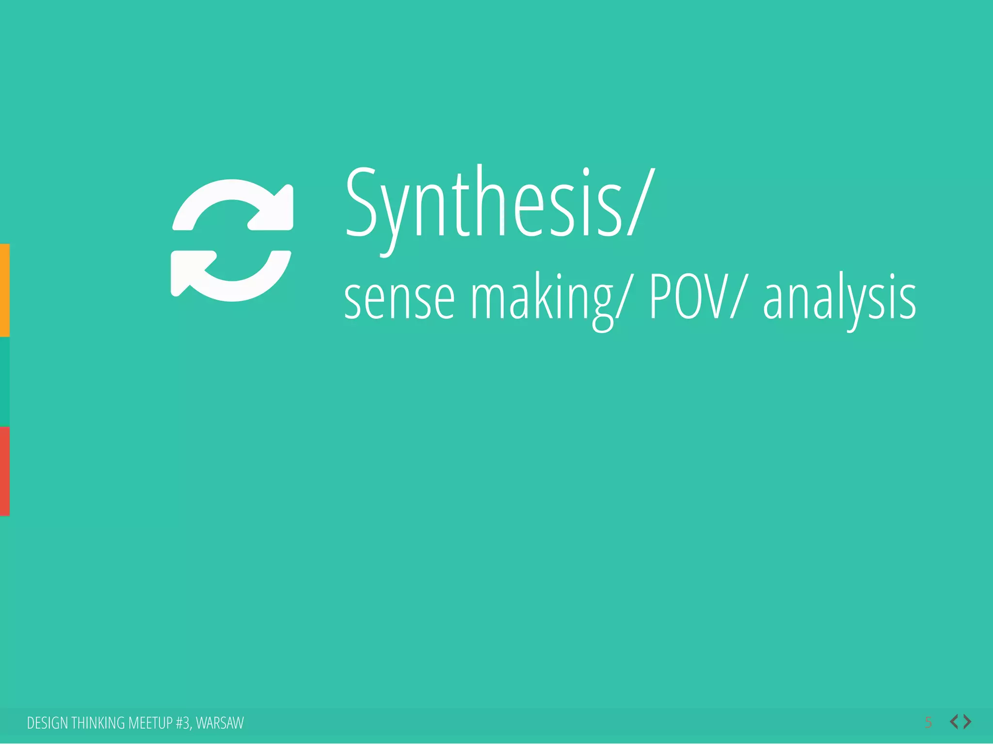 Design Thinking Meetup #3 - Synthesis, Warsaw 2014 | PDF