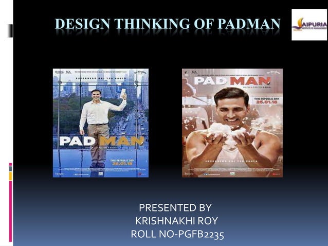 DESIGN THINKING OF PADMAN.pptx | Free Download