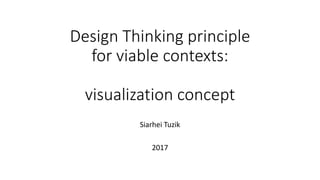 Design thinking. Visualization concept | PPTX | Technology & Computing