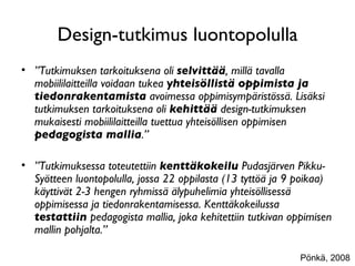Oppimisen design-tutkimus | PPT