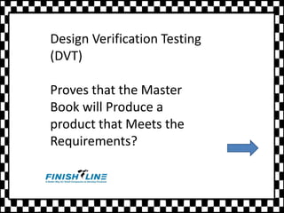 Design verification testing in a small company | PPT