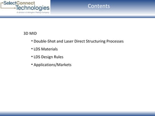 Design Your Next Generation Product Using 3 D Lds Mid | PPT