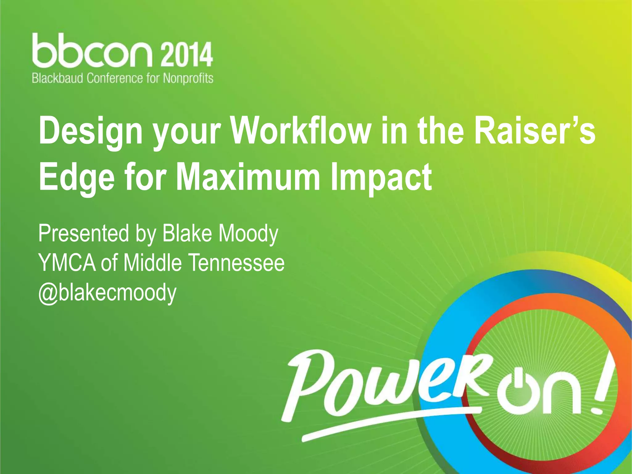 Align Your Workflow in the Raiser's Edge for Maximum Impact | PDF