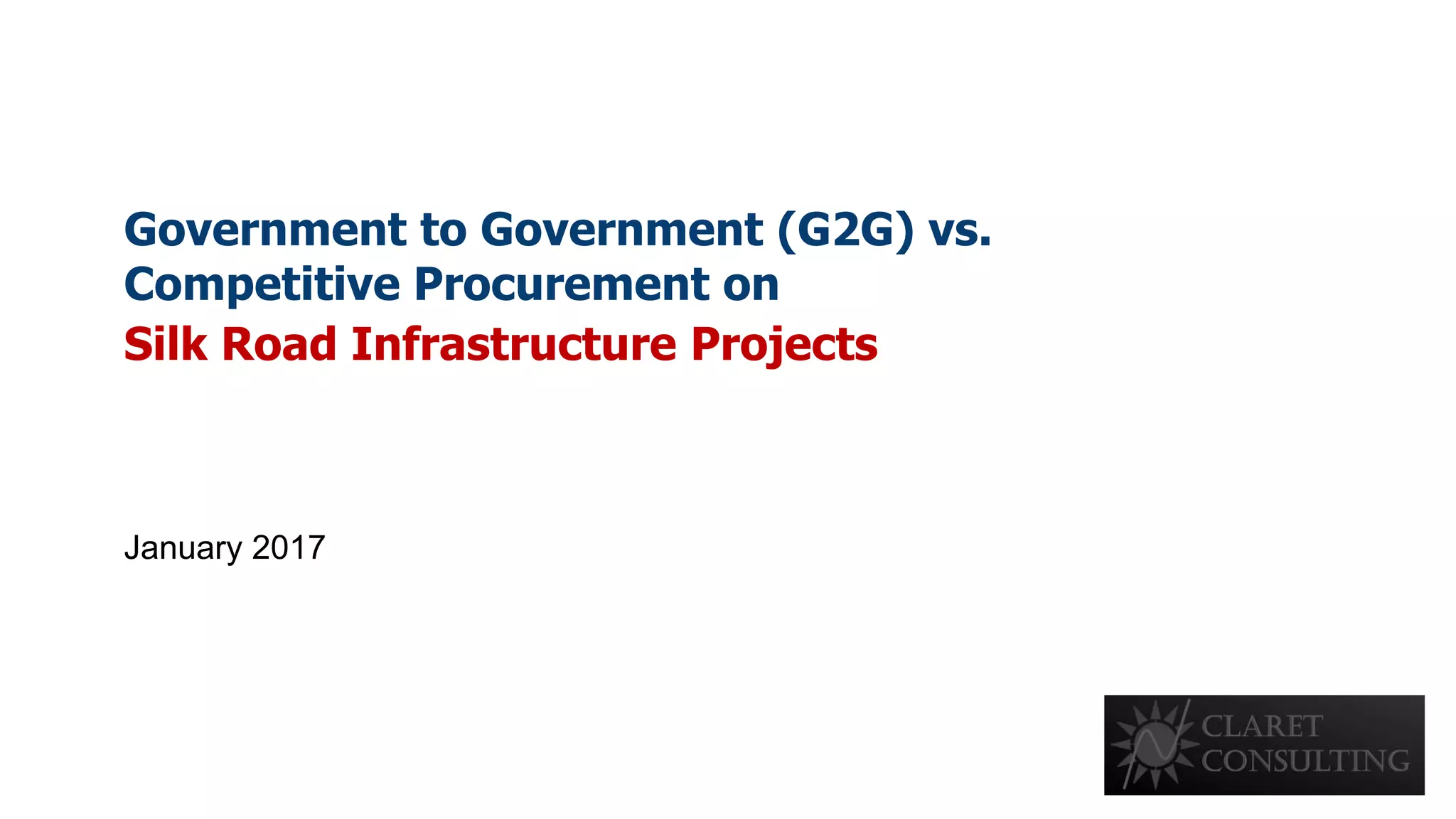 Government to Government (G2G) vs. Competitive Procurement on Silk Road ...