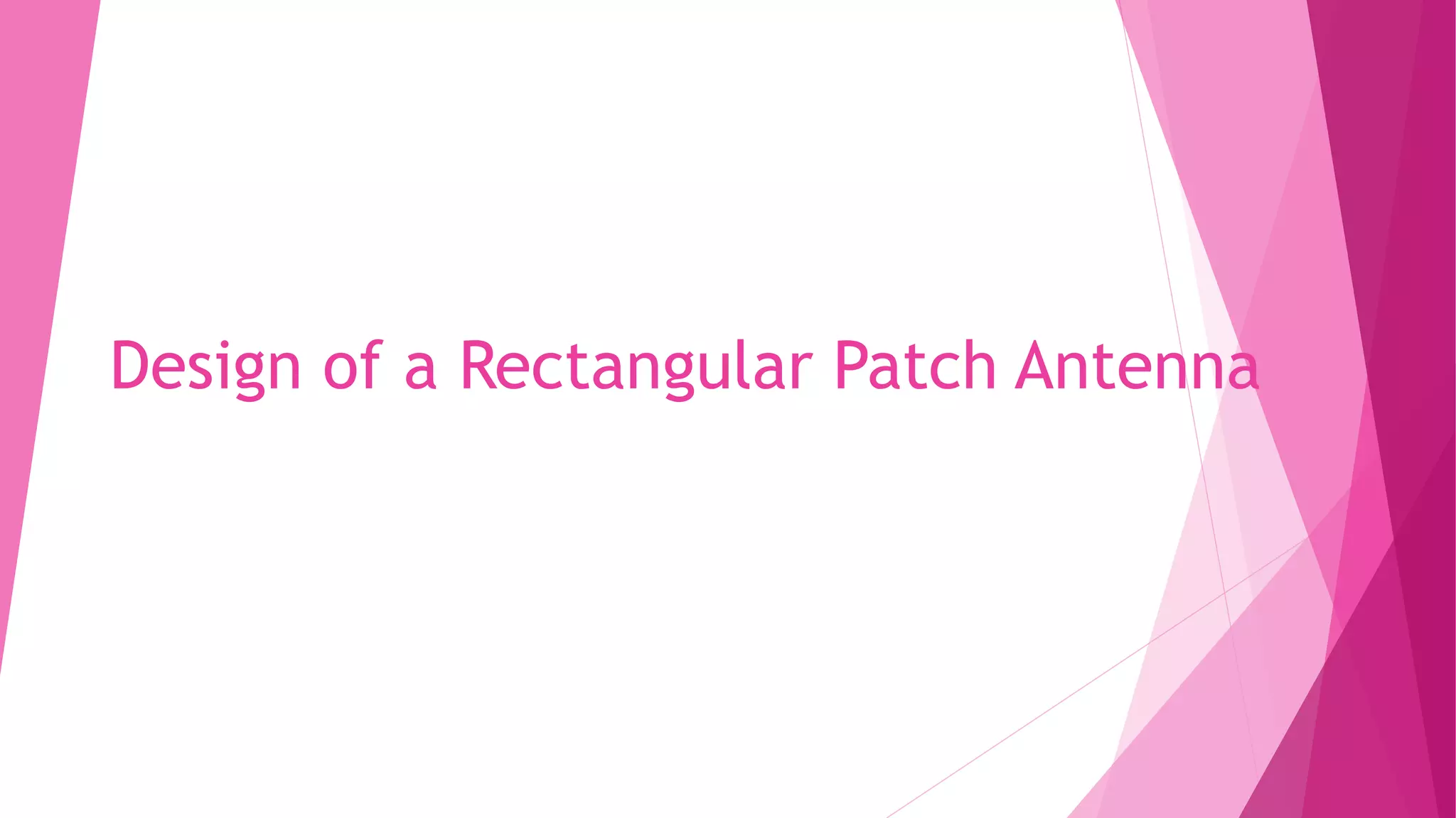 Desing of a rectangular patch antenna | PDF