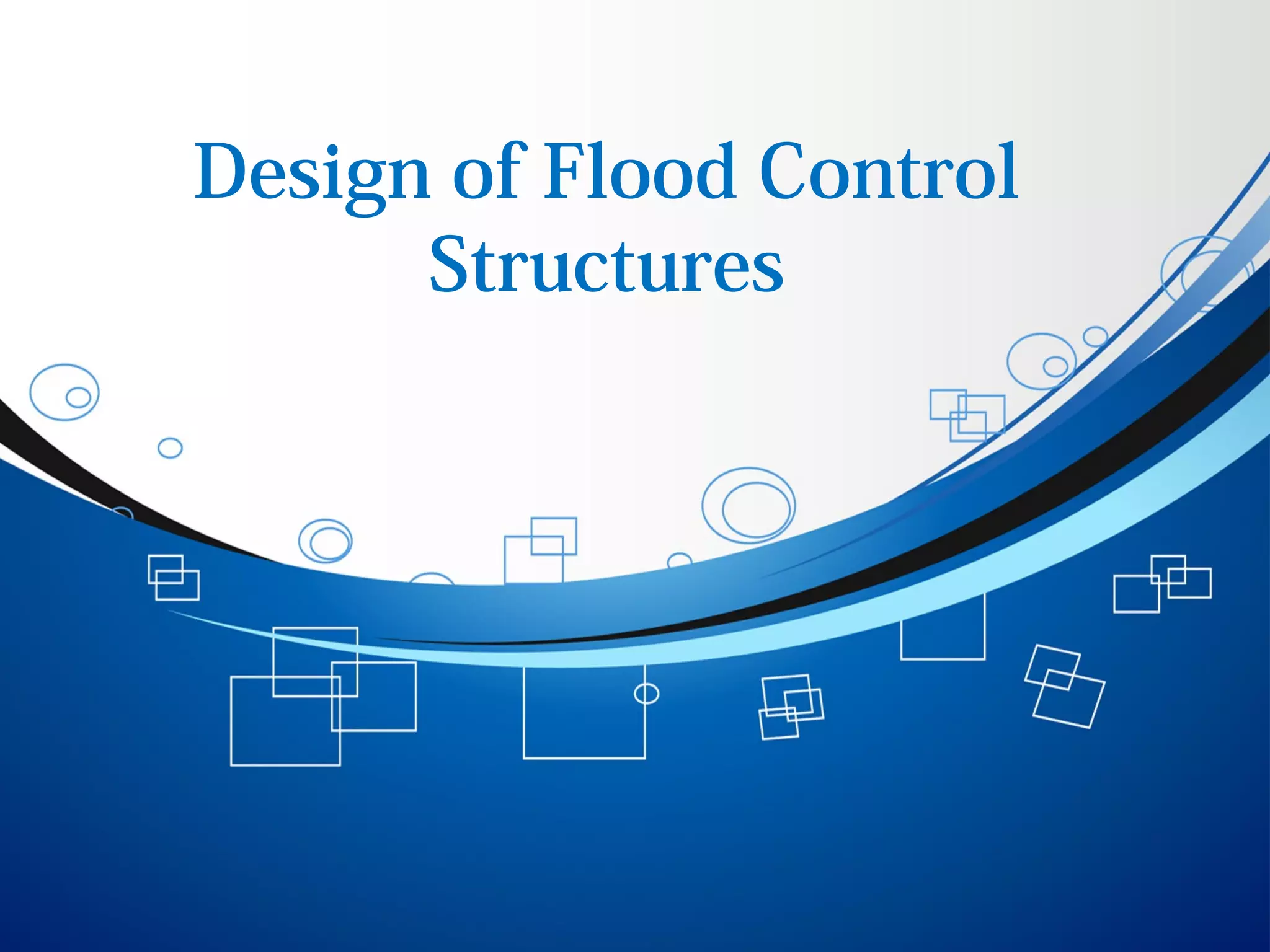 Design of flood control structures | PPT | Geography | Science