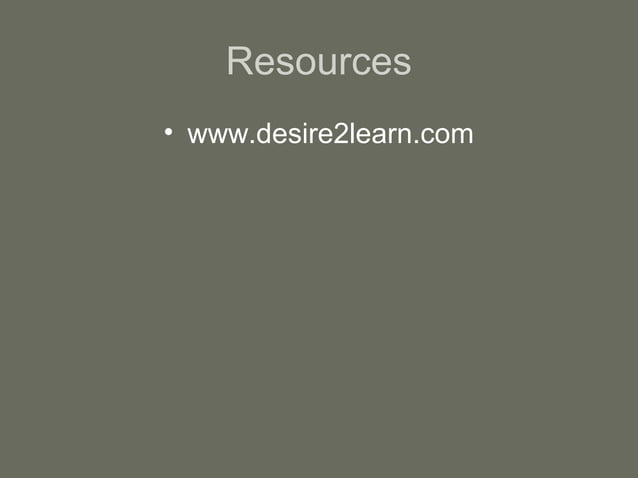 Desire2learn | PPT | Technology & Computing