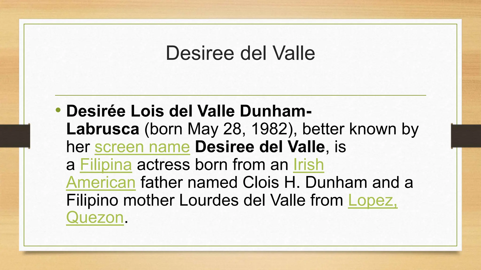 Desiree del Valle Biography, Early life, Career.pptx