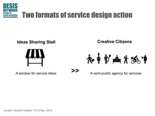 Design for social innovation as a form of designing activism. An action ...
