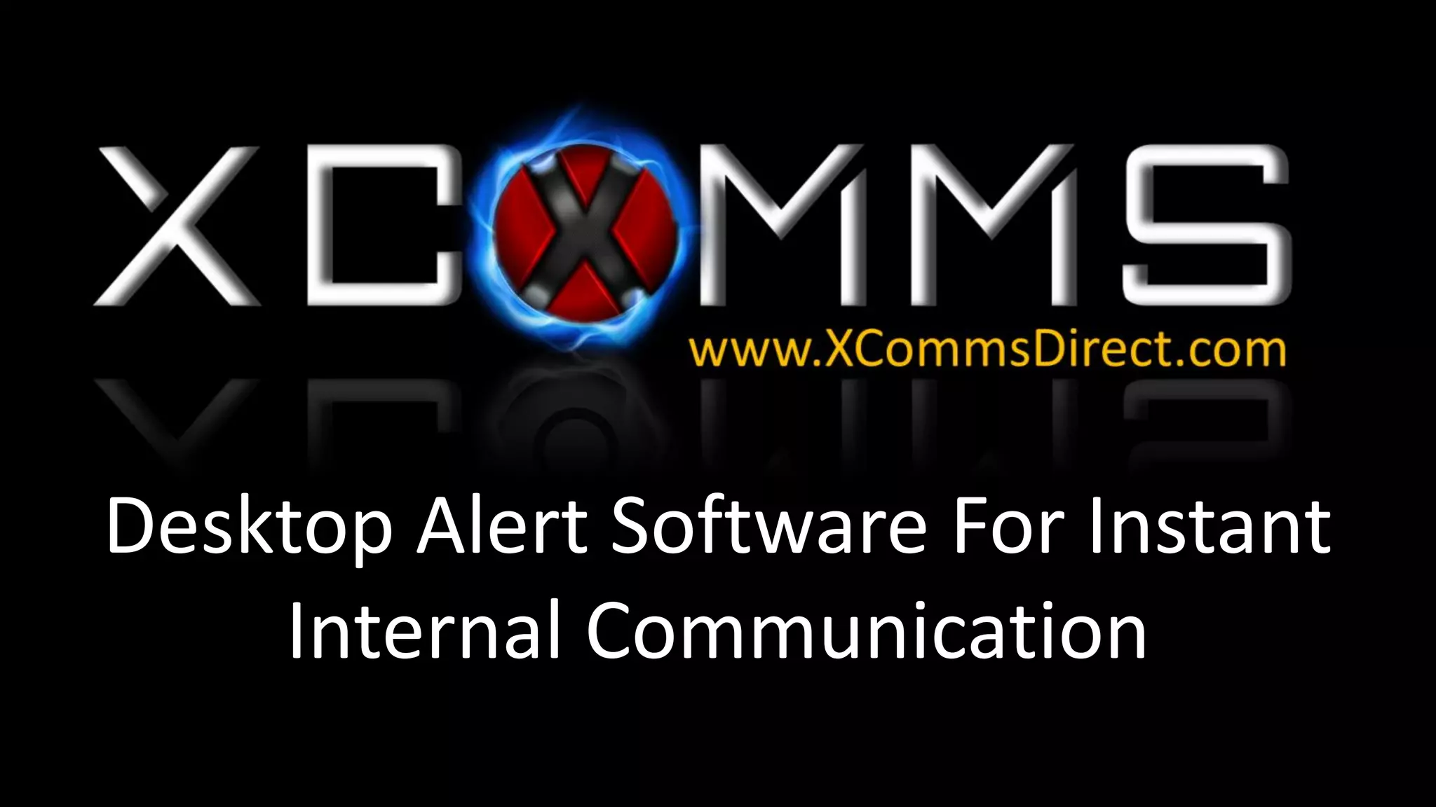 Desktop Alert Software | https://www.xcomms.com/it-outage-notification ...