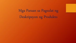 Deskripsyon ng produkto | PPTX