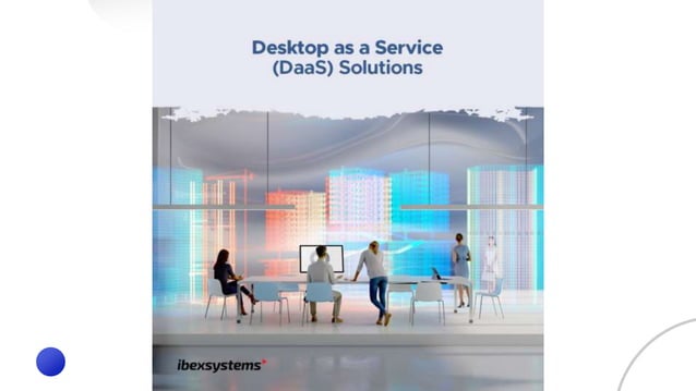 Desktop as a Service (DaaS) Solutions | PPT