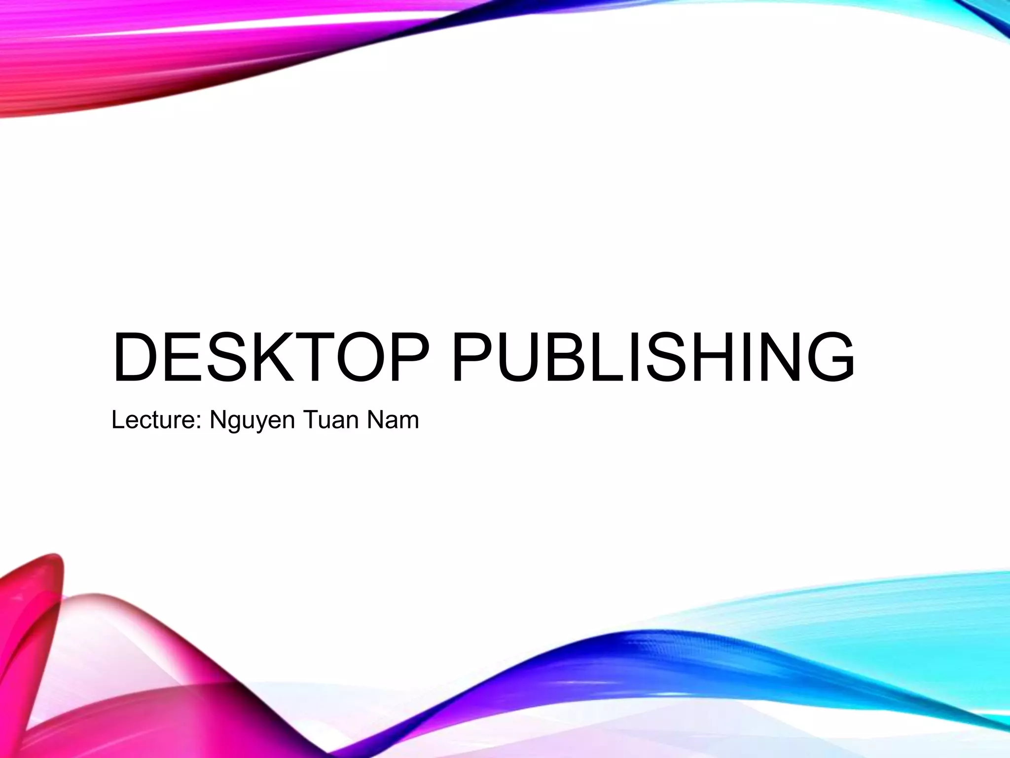 Desktop publishing | PPTX