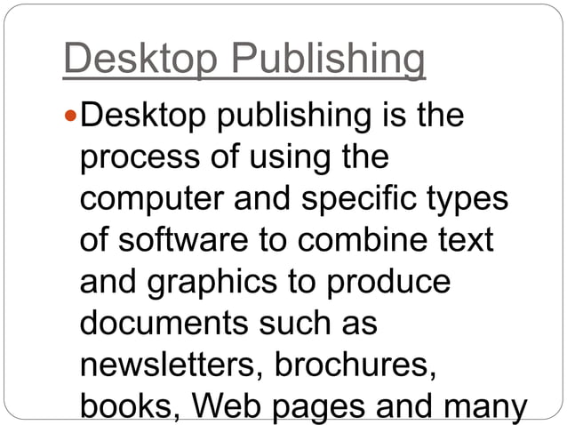 DESKTOP PUBLISHING AND THE MS PUBLISHER SOFTWARE.pptx | Desktop Publishing | Computer Software ...