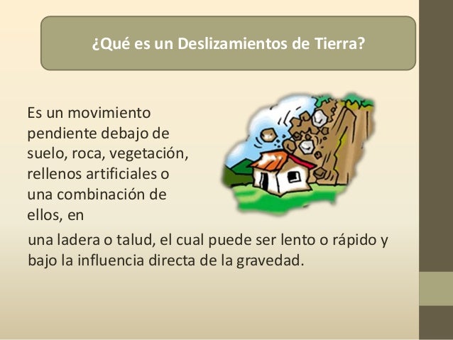 Deslizamientos de Tierra, Causas y Consecuencias