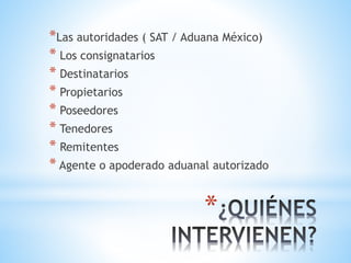 Despacho aduanero en México | PPTX