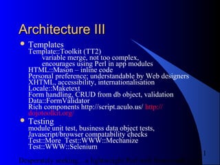 Desperately seeking a lightweight Perl framework | PPT | Web Development | Internet