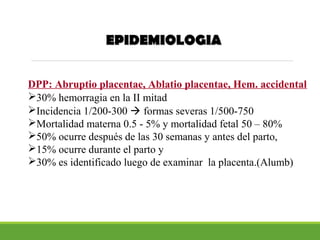 Desprendimiento prematuro de placenta | PPT