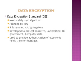 DES (Data Encryption Standard) pressentation | PPT