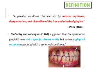 DESQUAMATIVE GINGIVITIS - PERIODONTAL APPROACH | PPTX