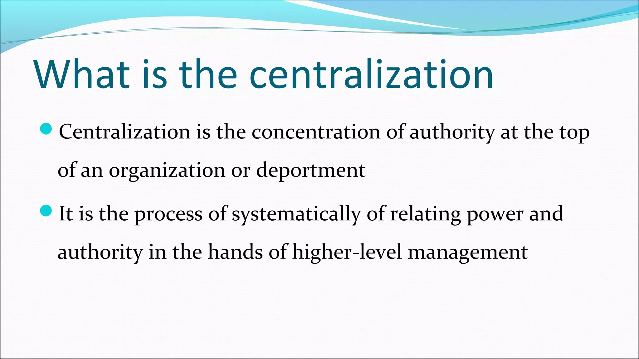 span of control, centralization, decentralization | PPT