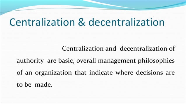 span of control, centralization, decentralization | PPT