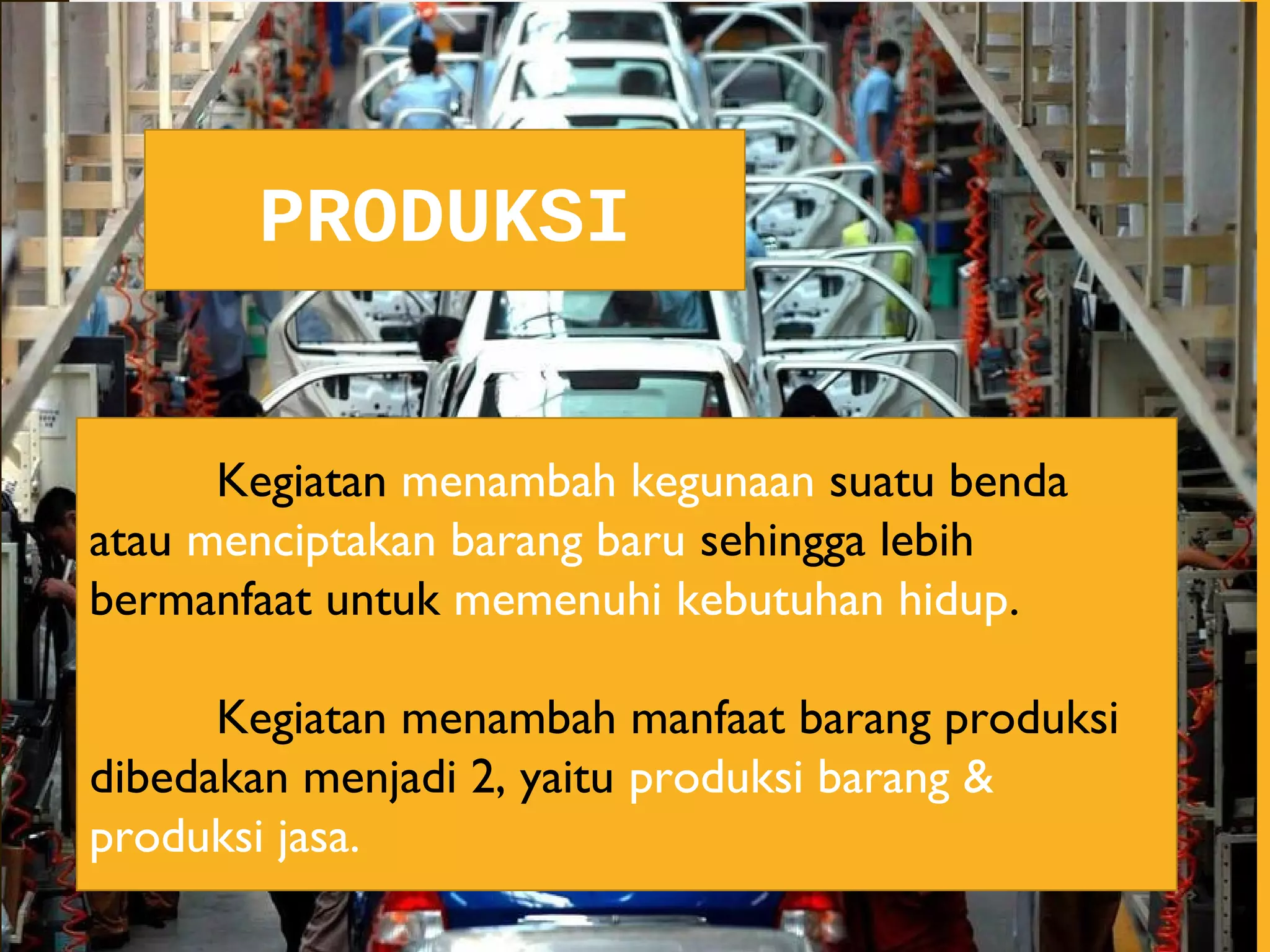 PPT KEGIATAN EKONOMI PRODUKSI KELAS X FUNGSI PRODUKSI | PPT