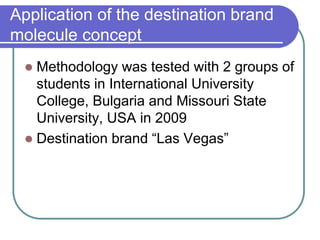 Destination brand molecule | PPT