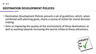 Destination development policies for alternative tourism | PPT