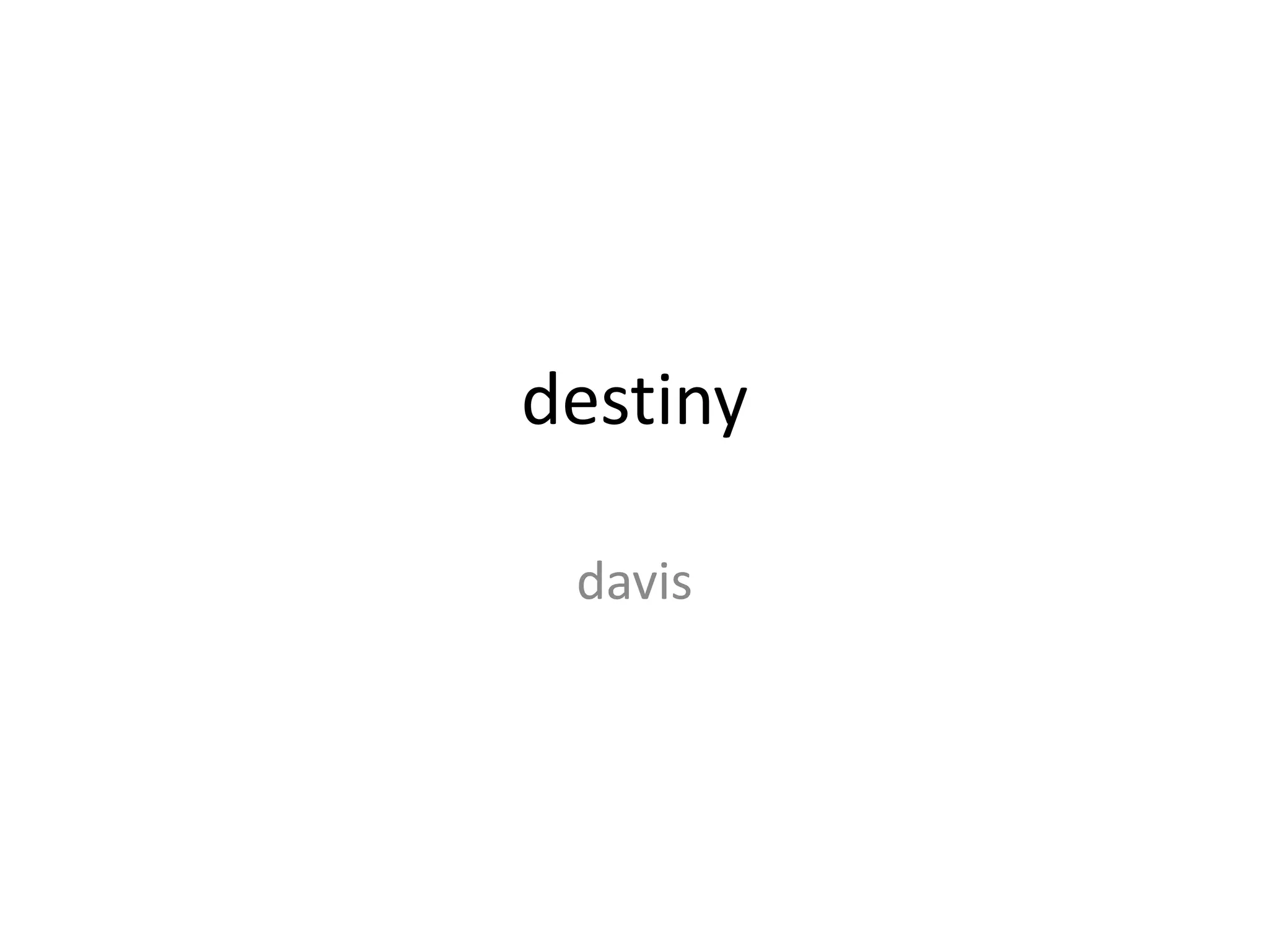 Destiny | PPT