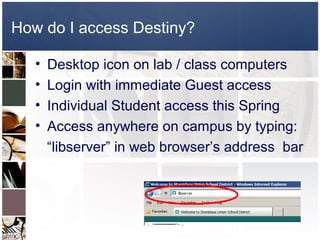 Destiny lib intro | PPT | Computing | Technology & Computing